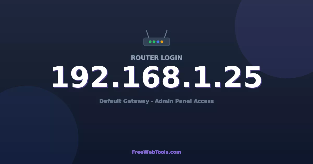 192.168.1.25 Router Login (Admin) — Step-by-Step Guide [2026]