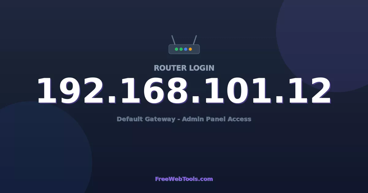 192.168.101.12 Router Login (Admin) — Step-by-Step Guide [2026]