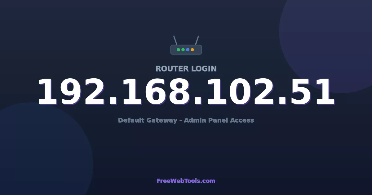 192.168.102.51 Router Login (Admin) — Step-by-Step Guide [2026]