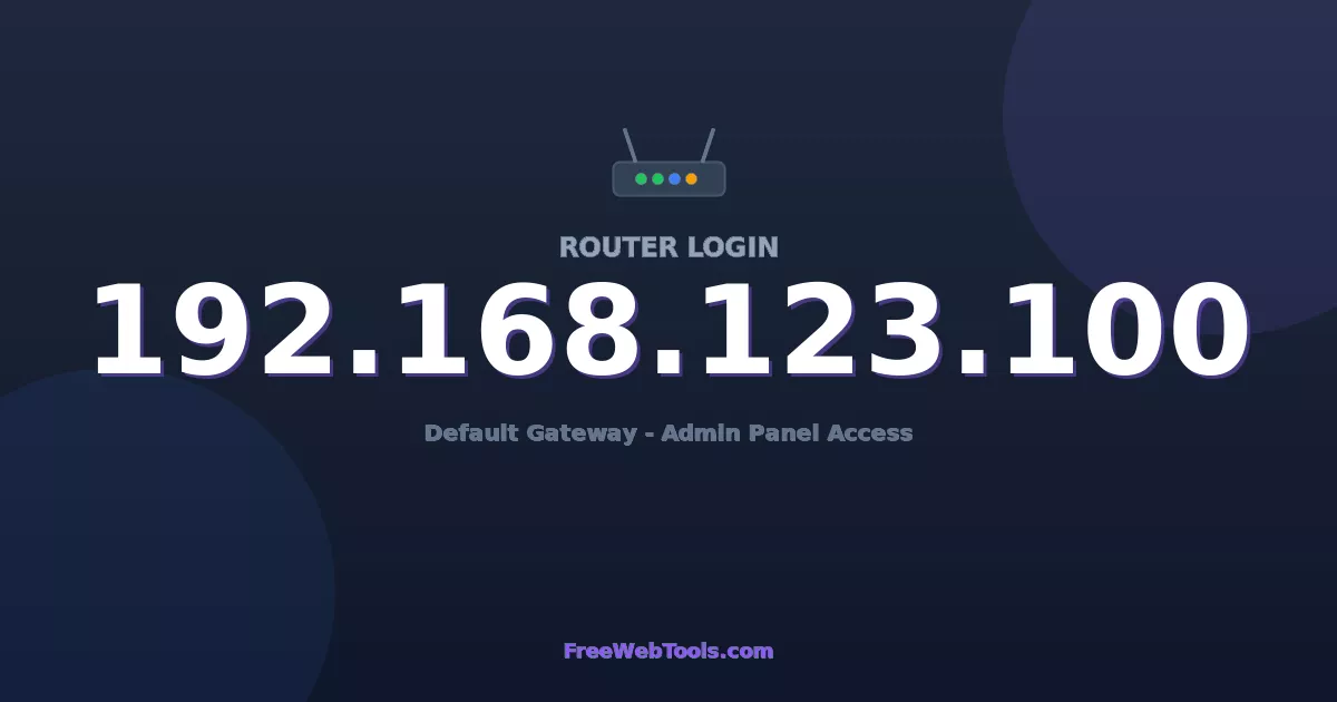 192.168.123.100 Router Login (Admin) — Step-by-Step Guide [2026]