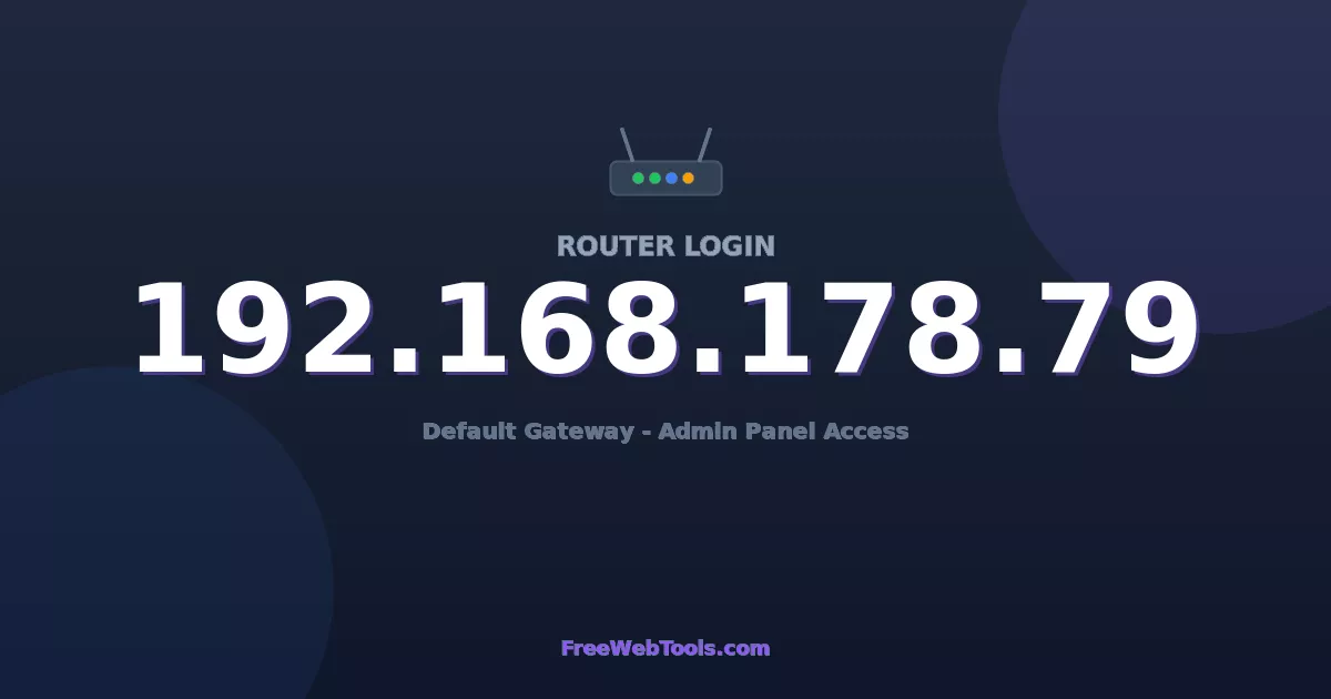 192.168.178.79 Router Login (Admin) — Step-by-Step Guide [2026]