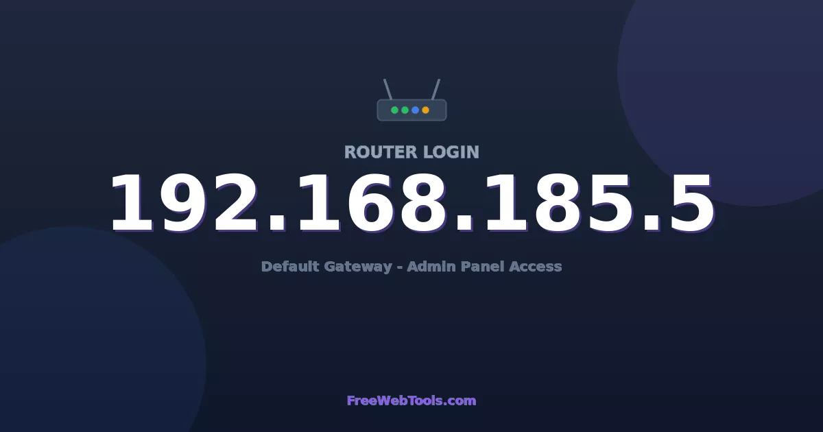 192.168.185.5 Router Login (Admin) — Step-by-Step Guide [2026]