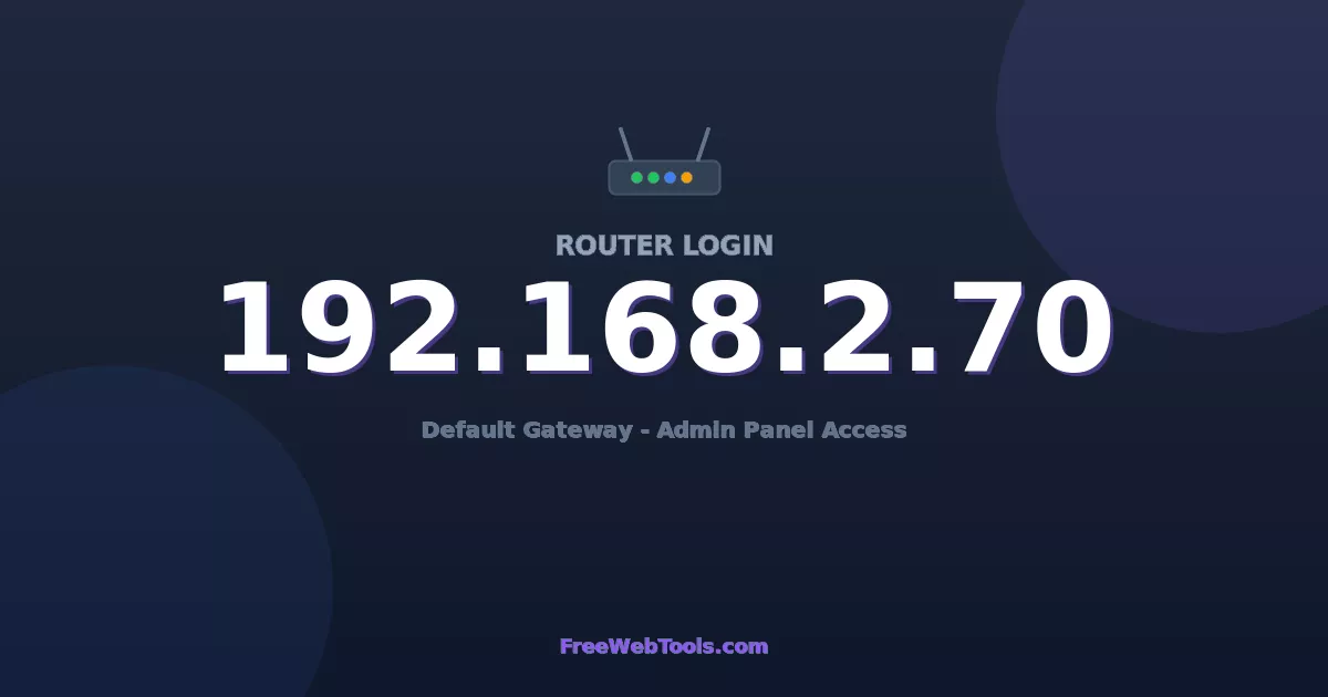 192.168.2.70 Router Login (Admin) — Step-by-Step Guide [2026]