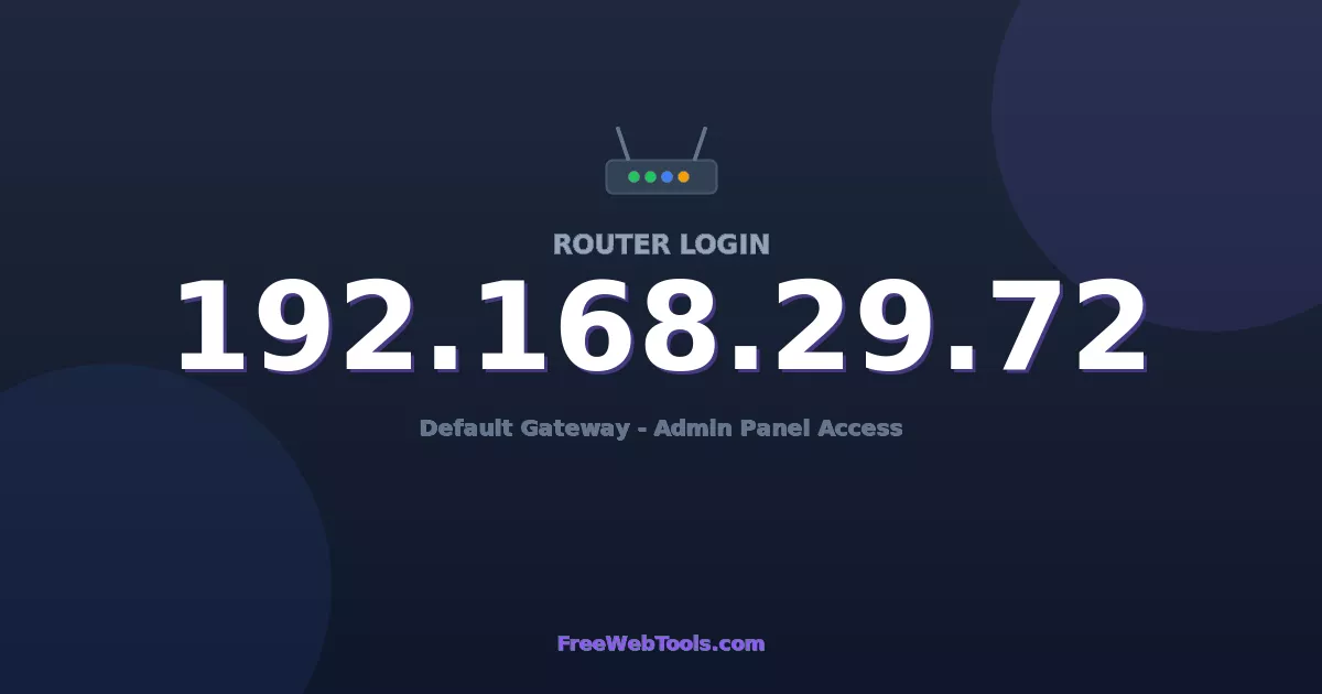 192.168.29.72 Router Login (Admin) — Step-by-Step Guide [2026]