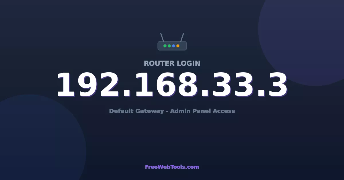 192.168.33.3 Router Login (Admin) — Step-by-Step Guide [2026]