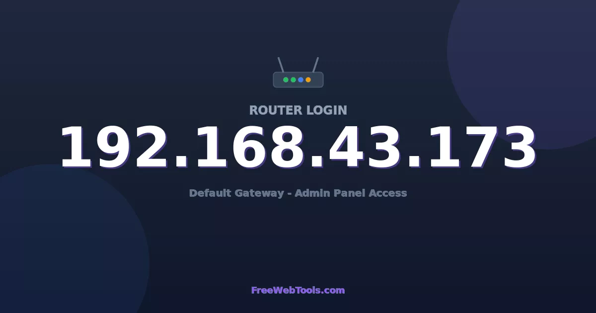 192.168.43.173 Router Login - Router Default Password (2026)