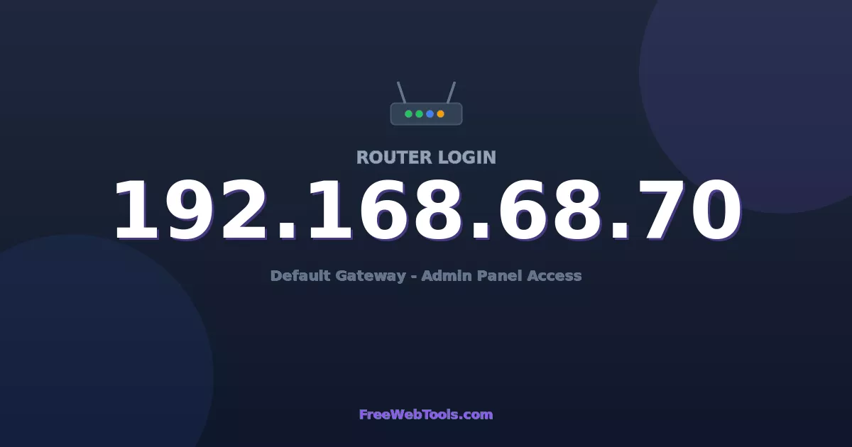 192.168.68.70 Router Login (Admin) — Step-by-Step Guide [2026]