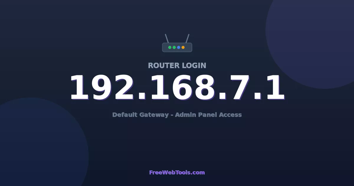 192.168.7.1 Router Login (Admin) — Step-by-Step Guide [2026]