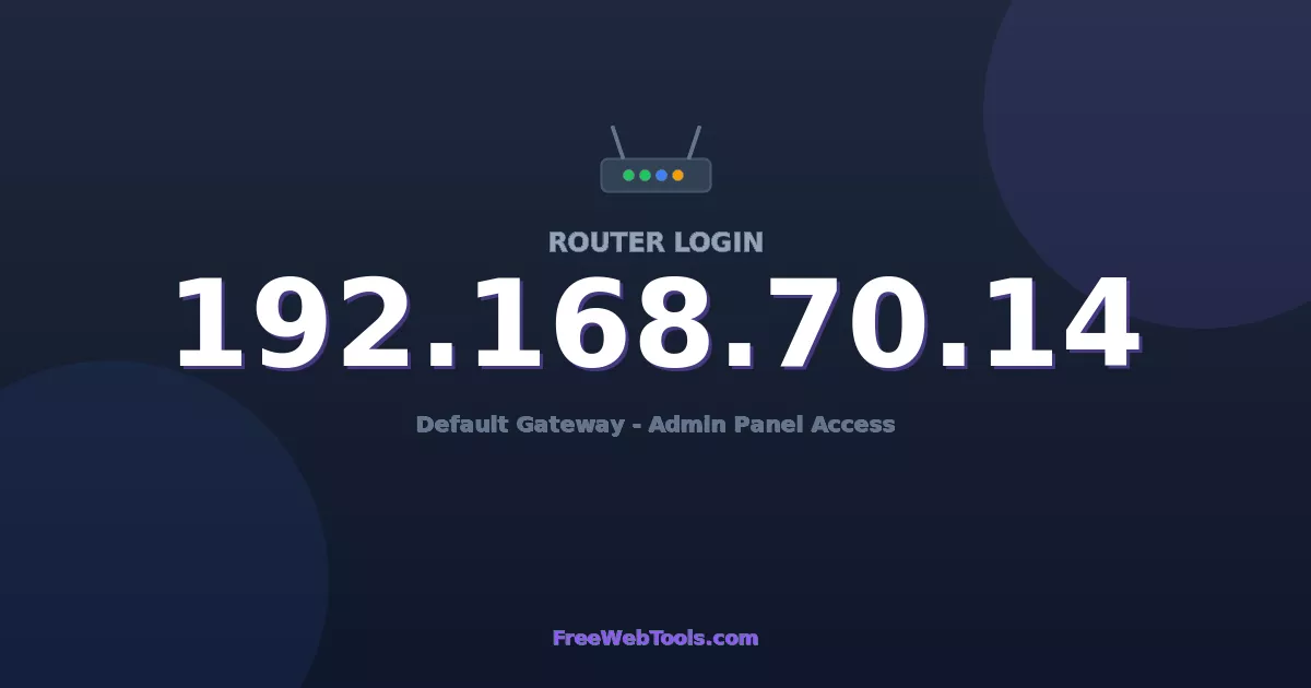 192.168.70.14 Router Login (Admin) — Step-by-Step Guide [2026]