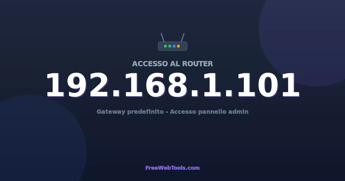 192.168.1.101 Login Admin - Password router predefinita (2026)